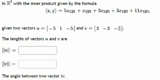 Solved In ** with the inner product given by the formula (x, | Chegg.com