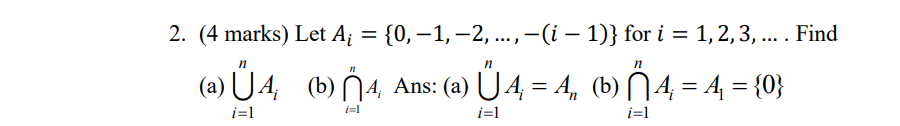 Solved 2. (4 marks) Let Ai = {0,-1, -2, ..., -(i – 1)} for i | Chegg.com