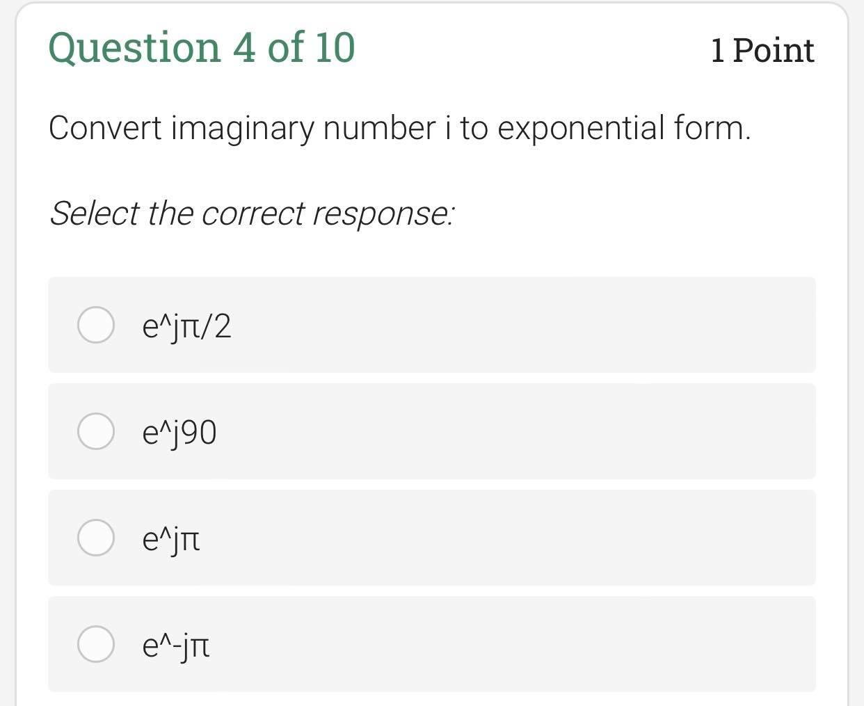 Solved Question 4 of 10 1 Point Convert imaginary number i | Chegg.com