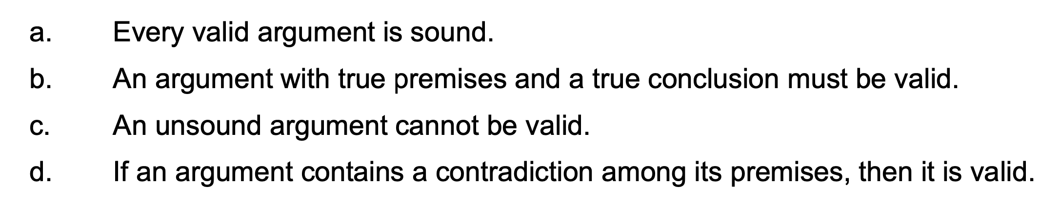 Solved a. b. 0 0 0 0 Every valid argument is sound. An | Chegg.com