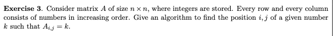 Solved Exercise 3. Consider matrix A of size nxn, where | Chegg.com