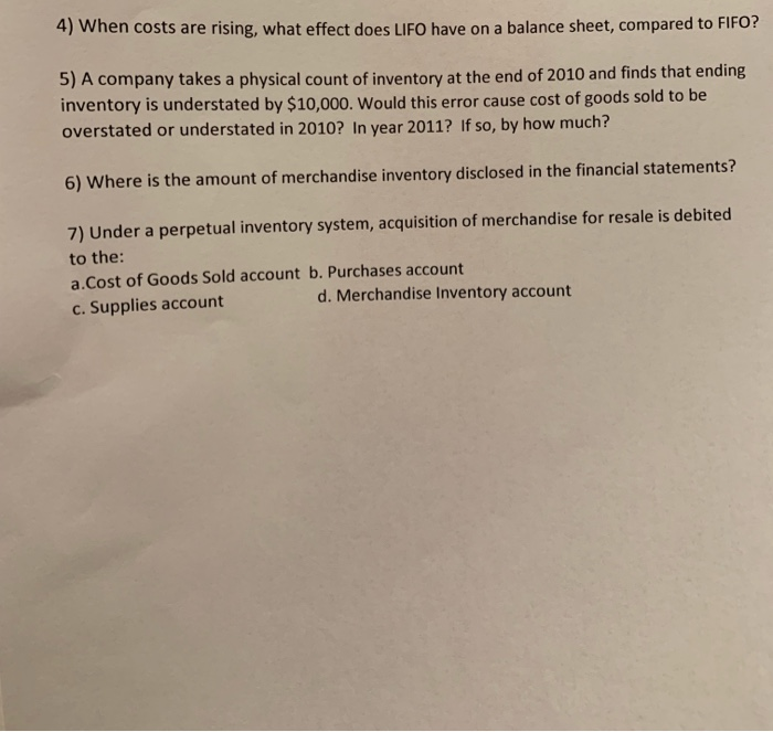 Solved 4) When costs are rising, what effect does LIFO have | Chegg.com