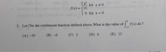 Solved for x 0 0 for x=0 Let fbe the continuous function | Chegg.com