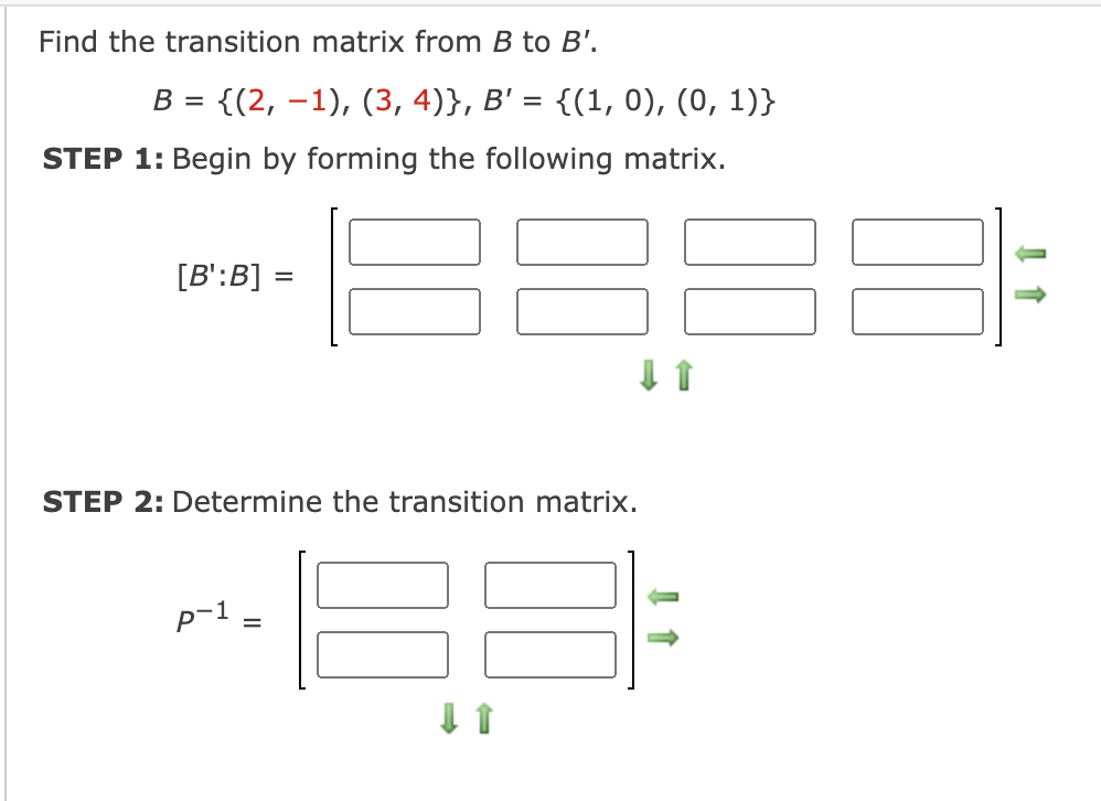 Solved Find the transition matrix from B ﻿to | Chegg.com