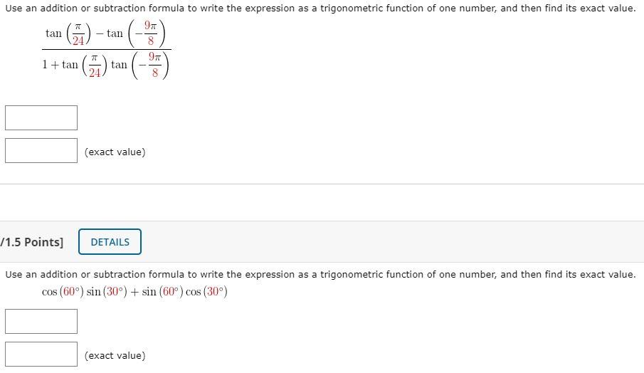 Solved Use an addition or subtraction formula to write the | Chegg.com