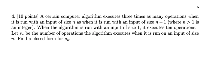 Solved [10 points] A certain computer algorithm executes | Chegg.com