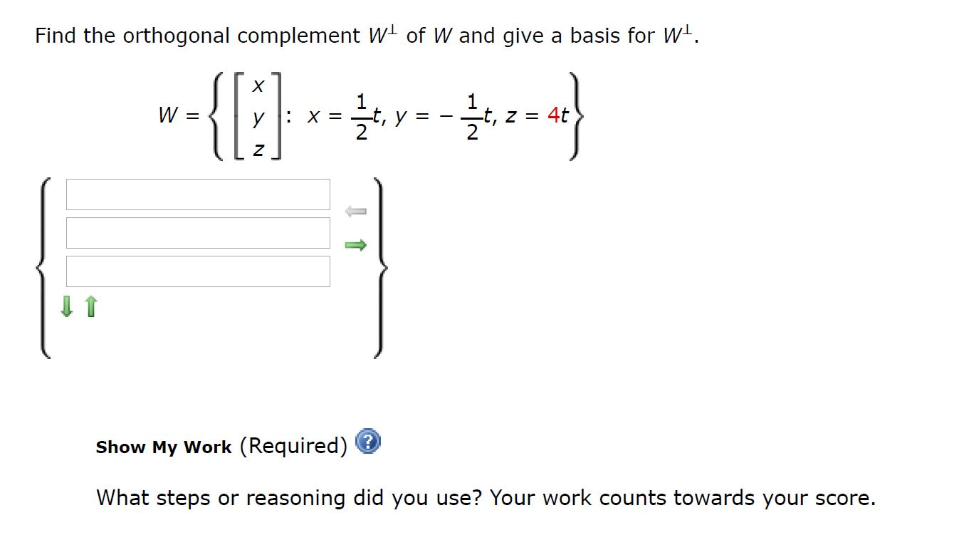 Solved Find the orthogonal complement wt of W and give a | Chegg.com