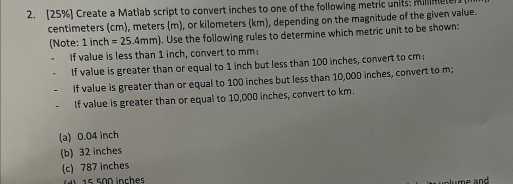 Solved 2. [25\%] Create a Matlab script to convert inches to | Chegg.com