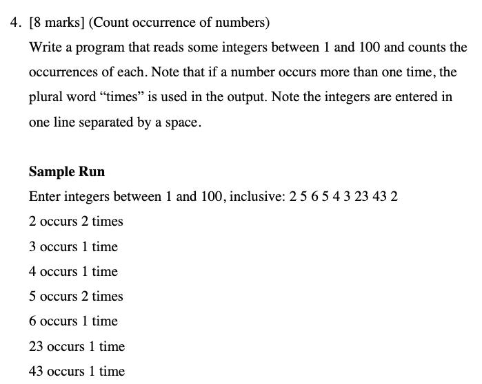 Solved [8 marks] (Count occurrence of numbers) Write a | Chegg.com