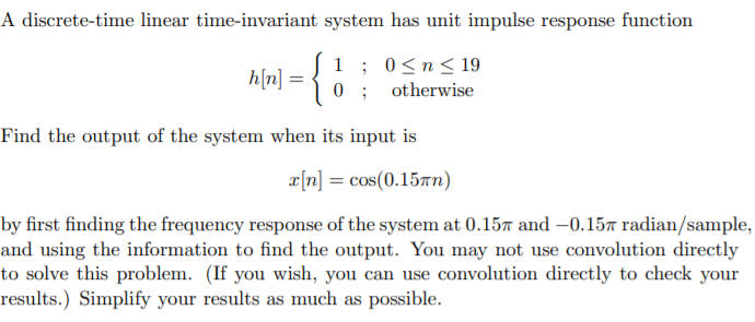 Solved A discrete-time linear time-invariant system has unit | Chegg.com
