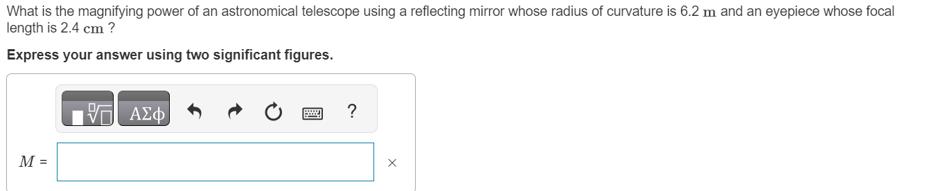 Solved What is the magnifying power of an astronomical | Chegg.com