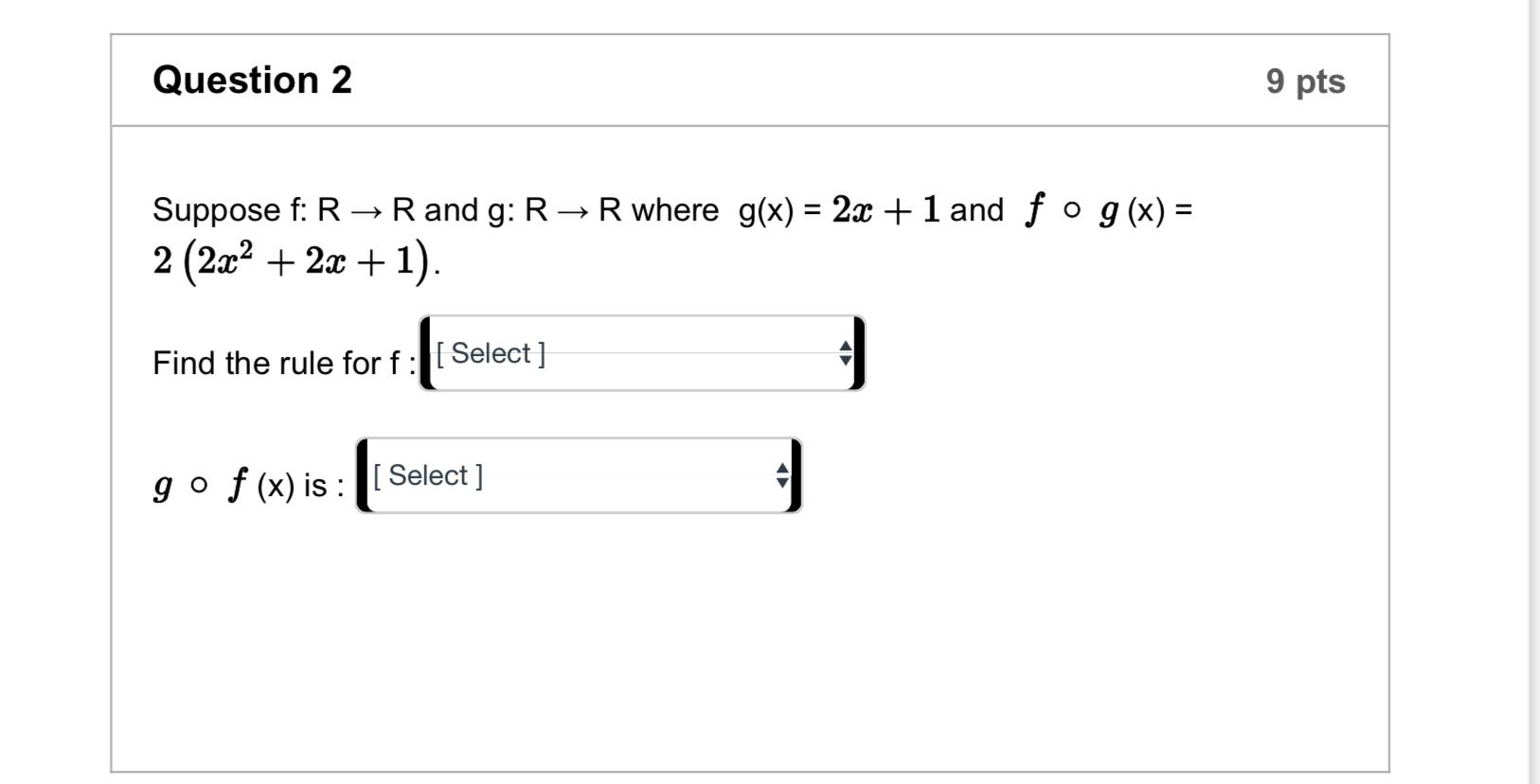 Solved Suppose f:R→R and g:R→R where g(x)=2x+1 and f∘g(x)= | Chegg.com