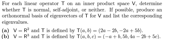 Solved For each linear operator T on an inner product space | Chegg.com