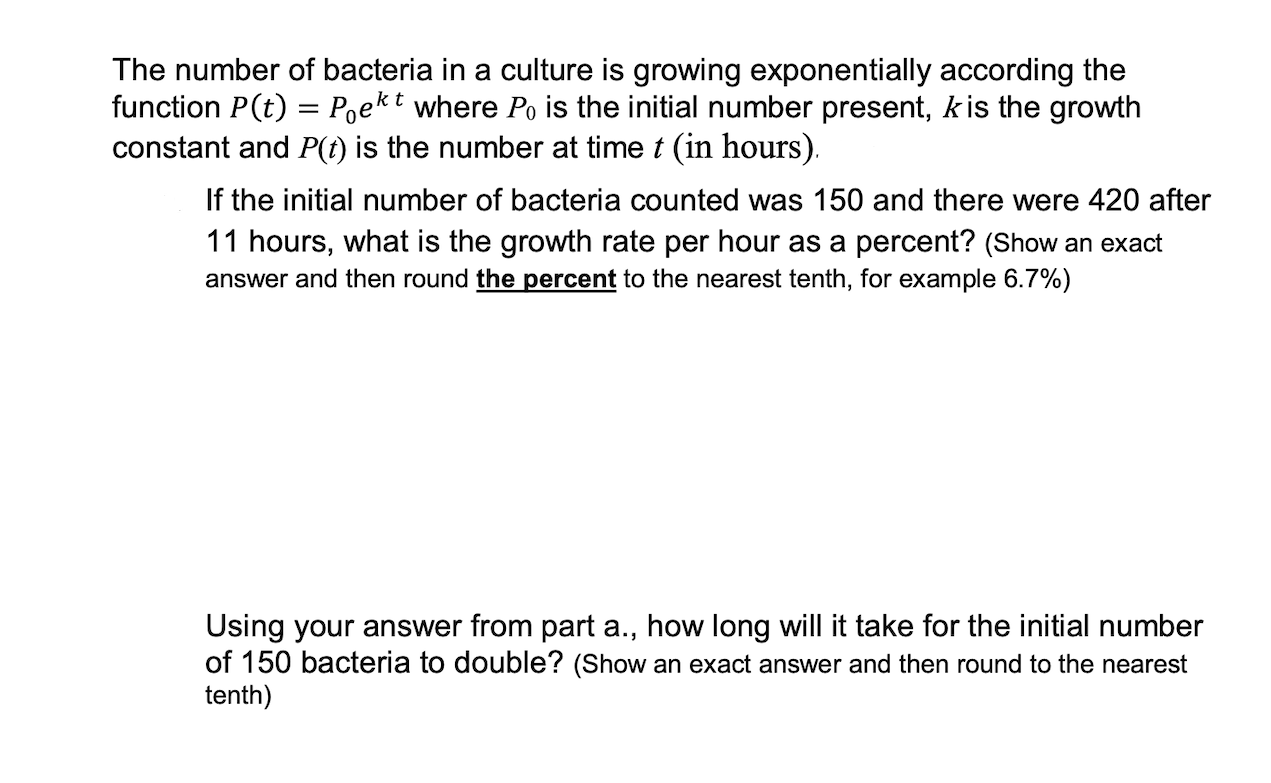 Solved = The number of bacteria in a culture is growing | Chegg.com