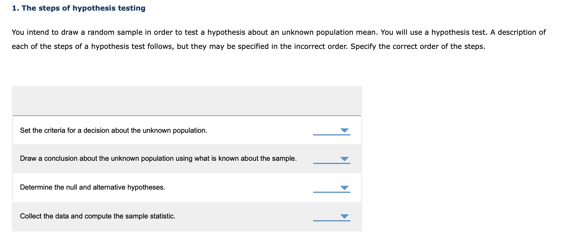 Solved 1. The steps of hypothesis testing You intend to draw | Chegg.com