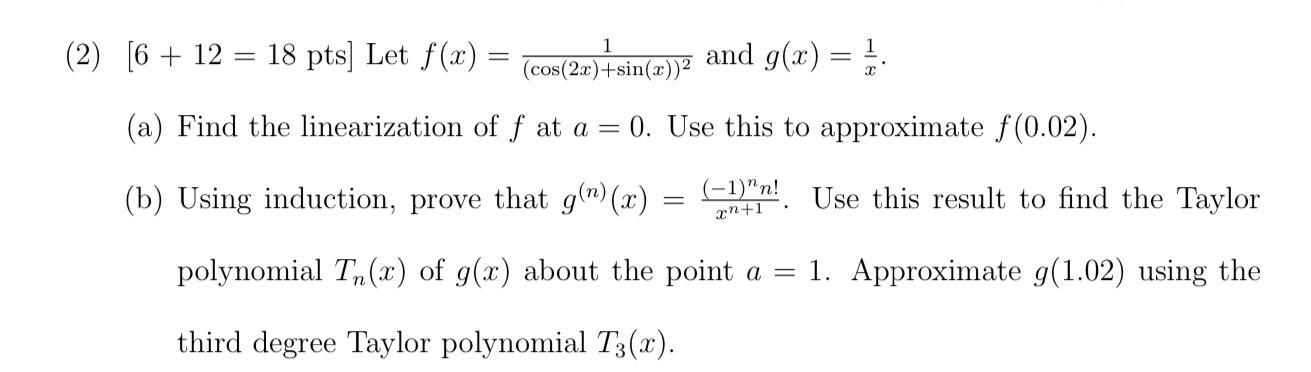 Solved (2) [6+12=18 pts] Let f(x)=(cos(2x)+sin(x))21 and | Chegg.com
