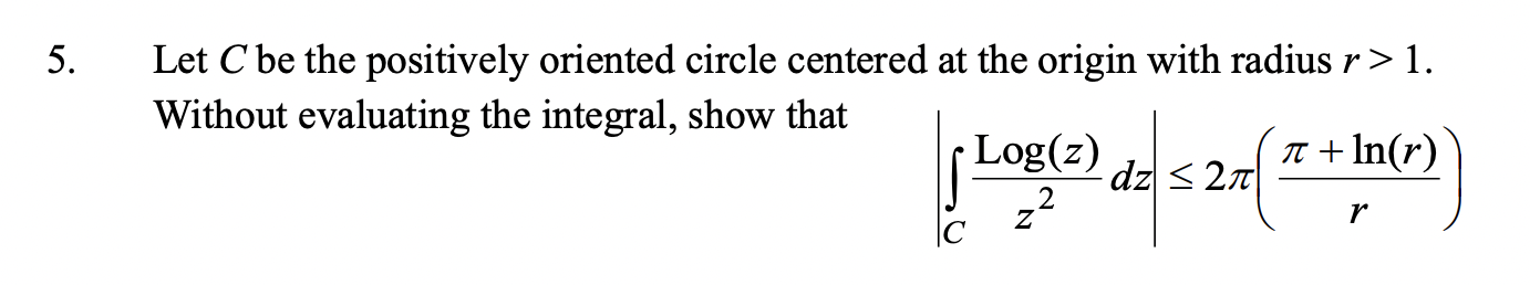 Solved Let C be the positively oriented circle centered at | Chegg.com