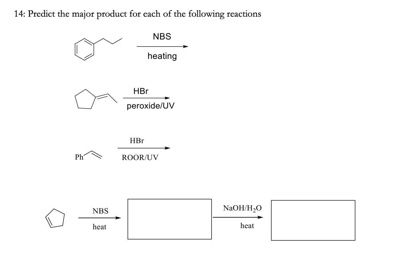 Solved 14: Predict the major product for each of the | Chegg.com