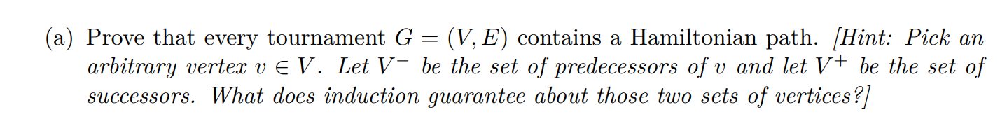 1. A tournament is a directed graph with exactly one | Chegg.com