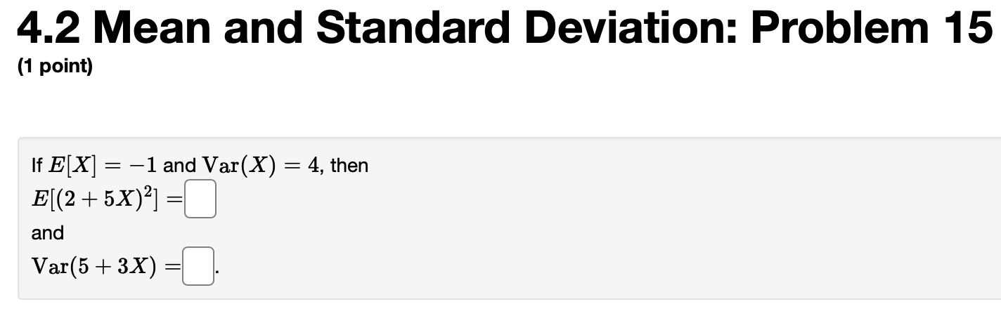 Solved 4.2 Mean and Standard Deviation: Problem 15 (1 point) | Chegg.com