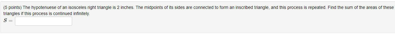 Solved (5 points) The hypotenuese of an isosceles right | Chegg.com