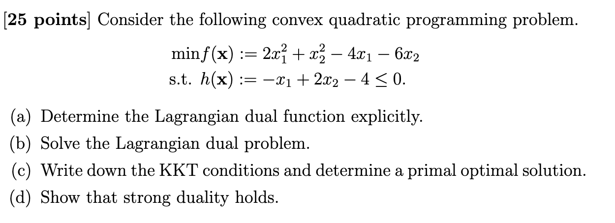 [25 points] Consider the following convex quadratic | Chegg.com