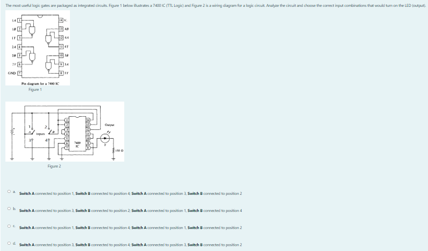 Solved The most useful logic gates are packaged as | Chegg.com