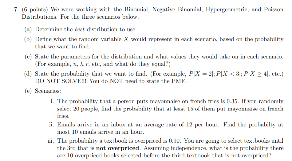 Solved 7. (6 points) We were working with the Binomial, | Chegg.com