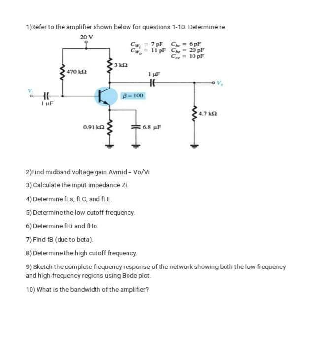 Solved 1)Refer to the amplifier shown below for questions | Chegg.com