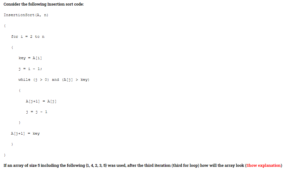 Solved Consider the following Insertion sort code: | Chegg.com