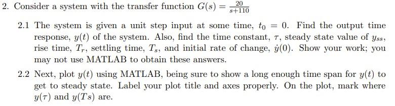 Solved Consider a system with the transfer function | Chegg.com