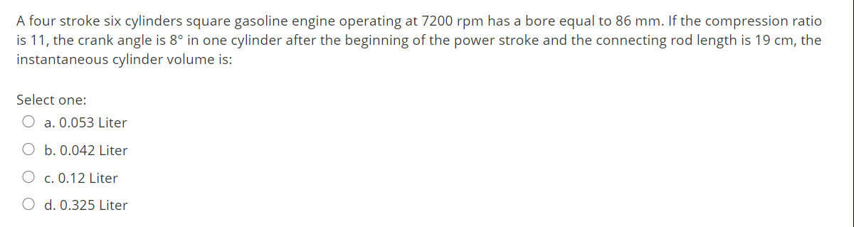 Solved A four stroke six cylinders square gasoline engine | Chegg.com