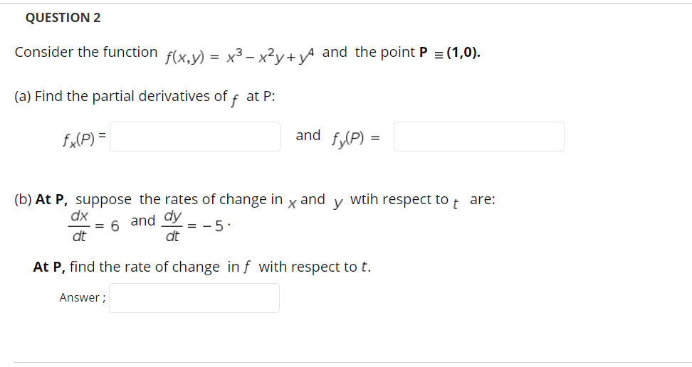 Solved QUESTION 2 Consider the function f(x,y) = x3 – x2y+y4 | Chegg.com
