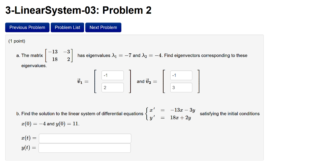 Solved 3-LinearSystem-03: Problem 2 Previous Problem Problem | Chegg.com