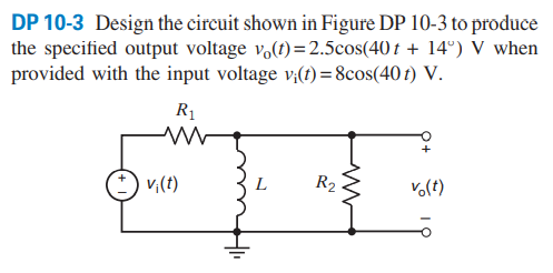 Solved DP 10-3 Design the circuit shown in Figure DP 10-3 to | Chegg.com