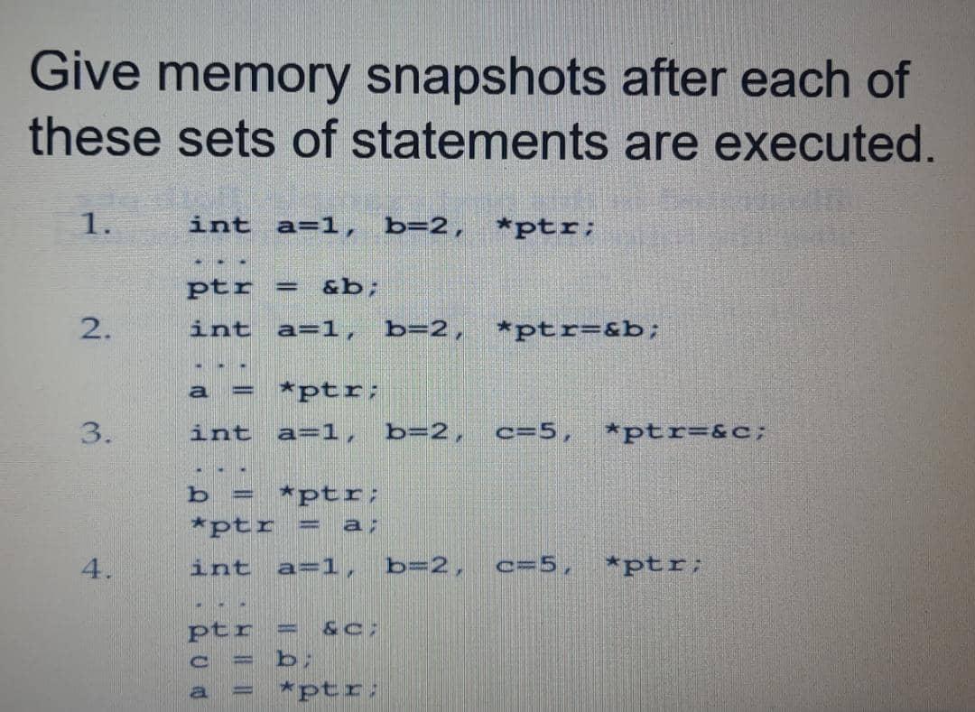 Solved Give memory snapshots after each of these sets of | Chegg.com