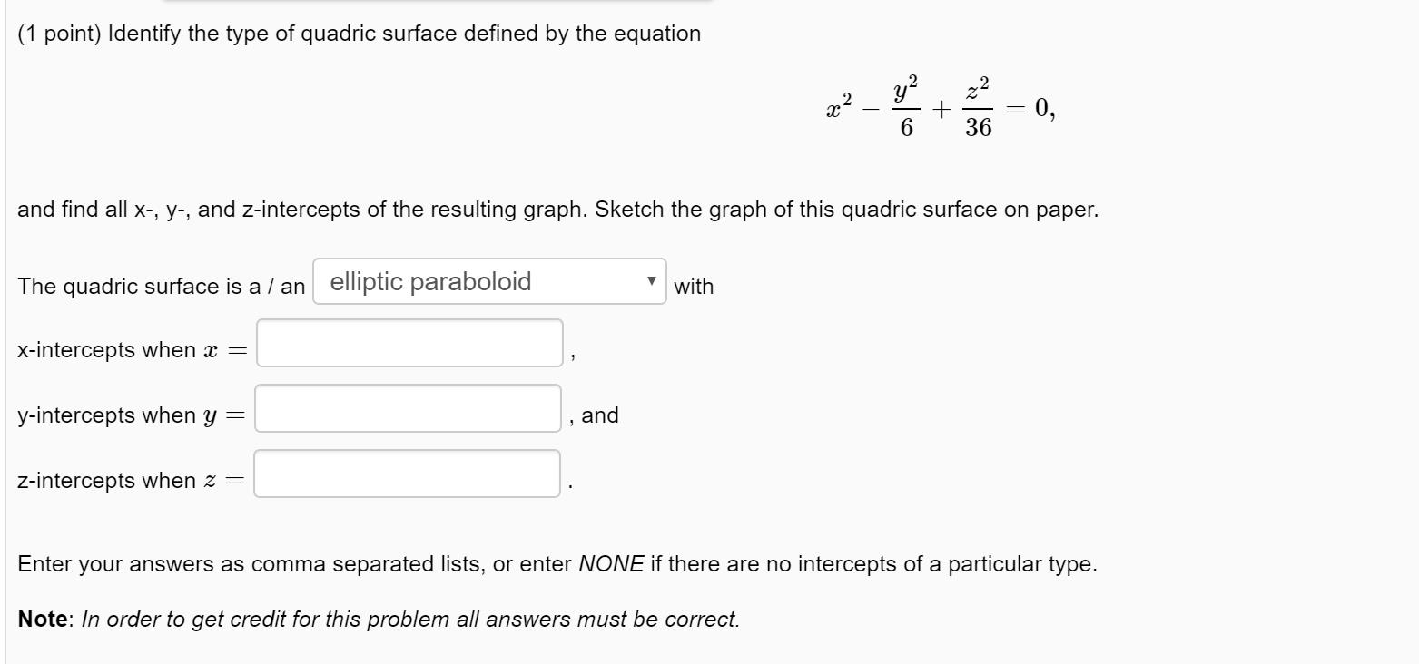 Solved (1 point) Identify the type of quadric surface | Chegg.com