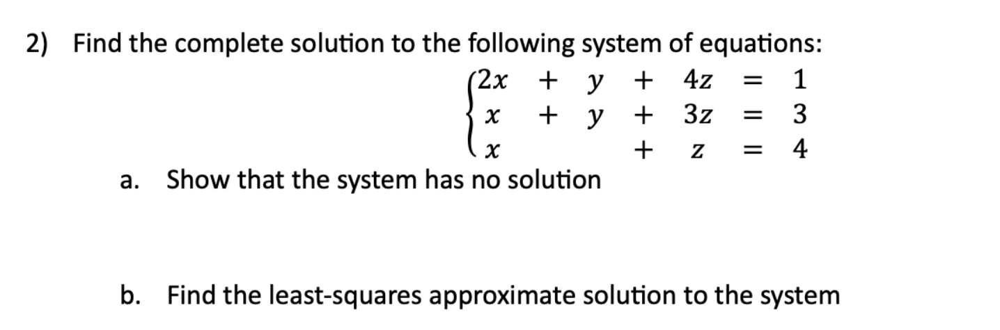 Solved Find the complete solution to the following system of | Chegg.com