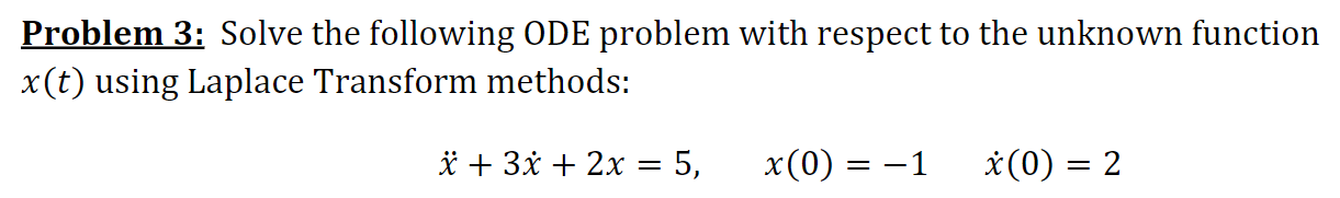 Solved Problem 3: Solve the following ODE problem with | Chegg.com