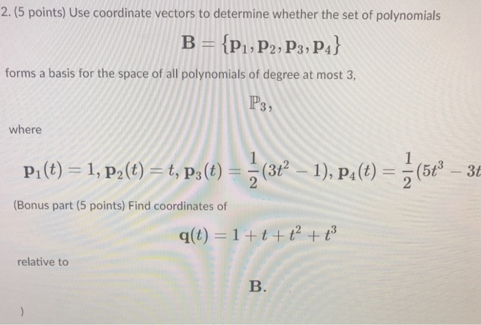 Solved 2. (5 points) Use coordinate vectors to determine | Chegg.com