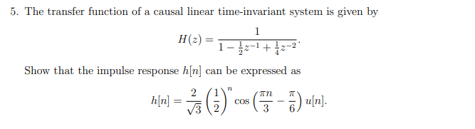 Solved 5. The transfer function of a causal linear | Chegg.com