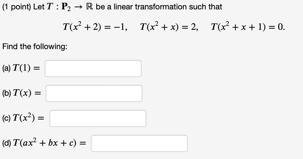 [Solved]: (1 point) Let ( T: mathbf{P}_{2} rightarrow