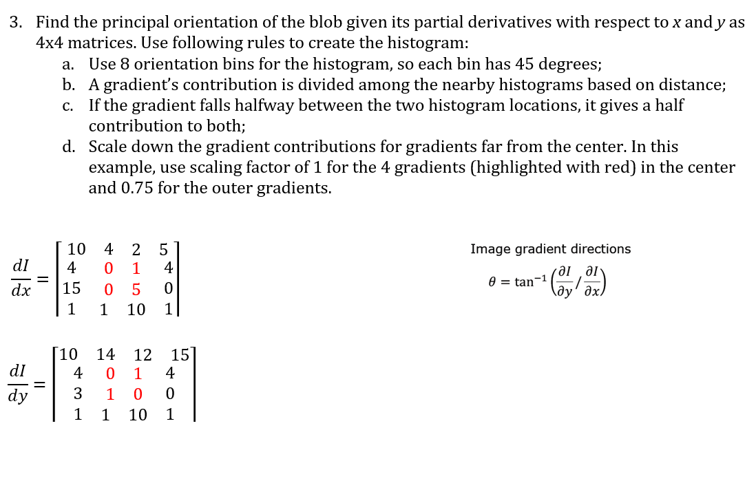 Solved by an EXPERT Find the principal orientation of ﻿the blob given ...