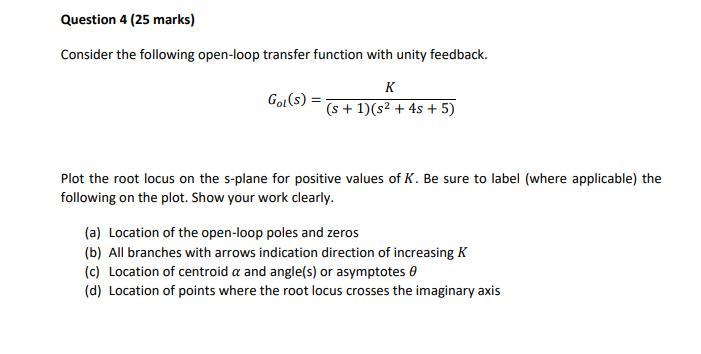 Solved Question 4 (25 marks) Consider the following | Chegg.com Solved Question 4 (25 marks) Consider the following | Chegg.com