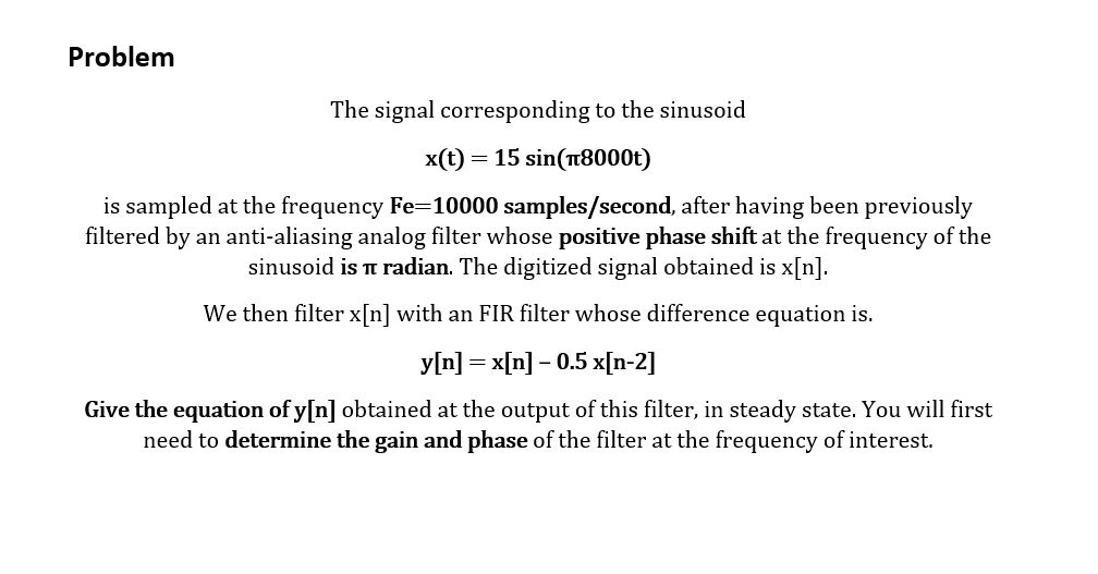 Solved Problem The signal corresponding to the sinusoid | Chegg.com