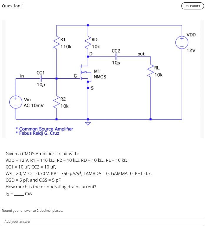 Solved * Febus Reidj G. Cruz Given a CMOS Amplifier circuit | Chegg.com
