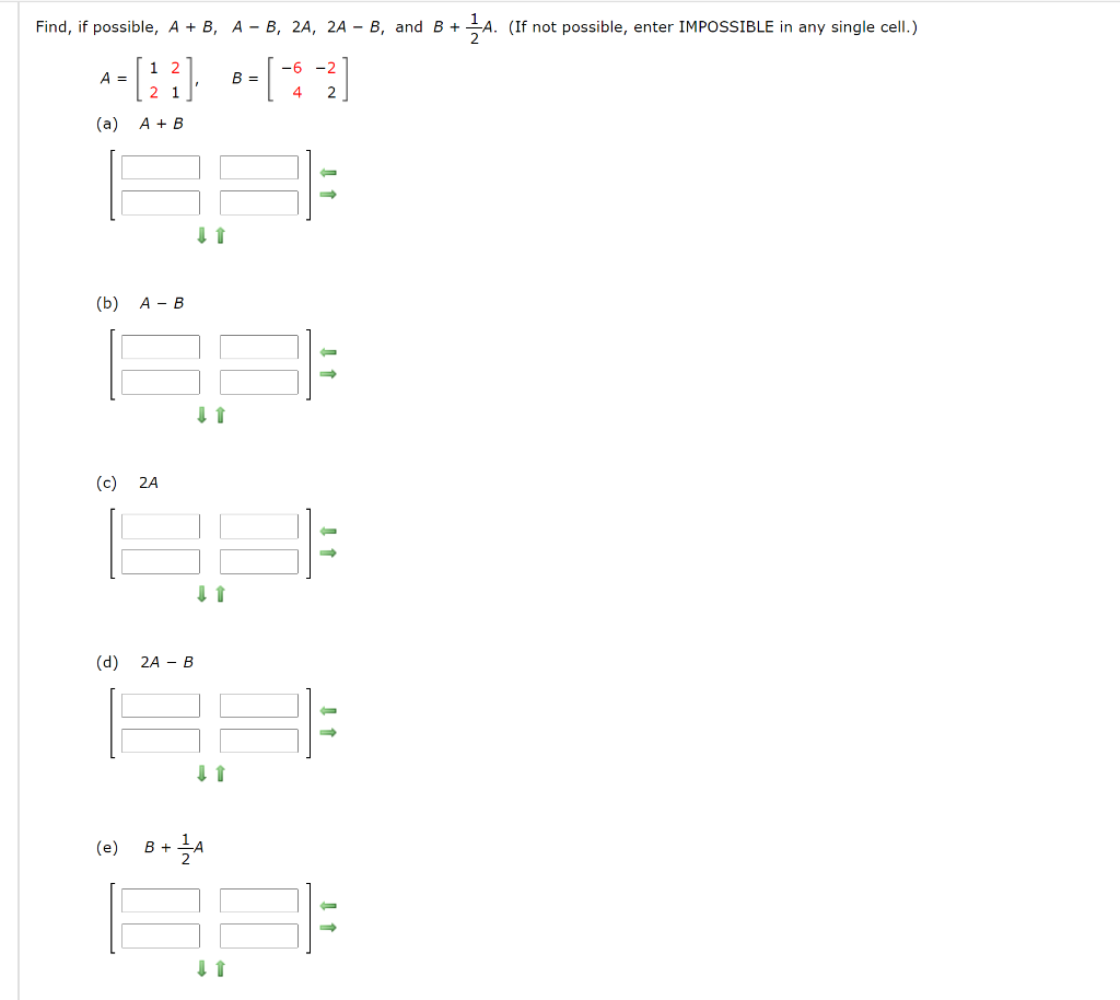 Solved Find, if possible, A + B, A - B, 2A, 2A – B, and B + | Chegg.com