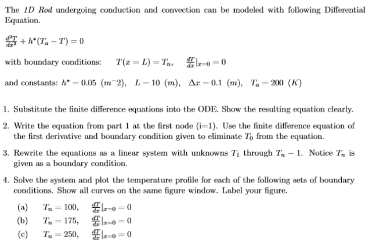 Solved The 1D Rod undergoing conduction and convection can | Chegg.com