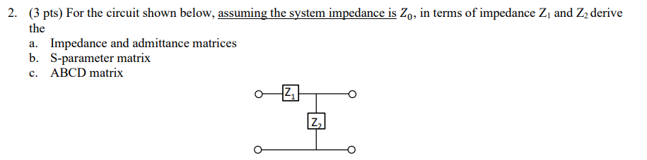 Solved 2. (3 pts) For the circuit shown below, assuming the | Chegg.com