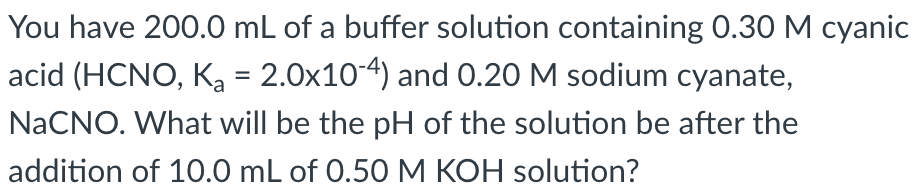 Solved You have 200.0 mL of a buffer solution containing | Chegg.com